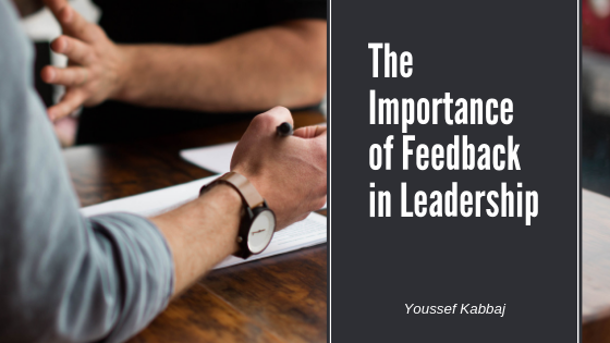 The Importance of Feedback in Leadership | by Youssef Kabbaj | Medium