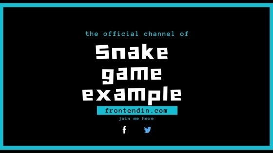 10 javascript snake game example - gaganjot singh - Medium