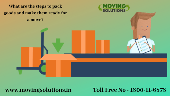 What are the steps to pack goods and make them ready for a move? | by ...