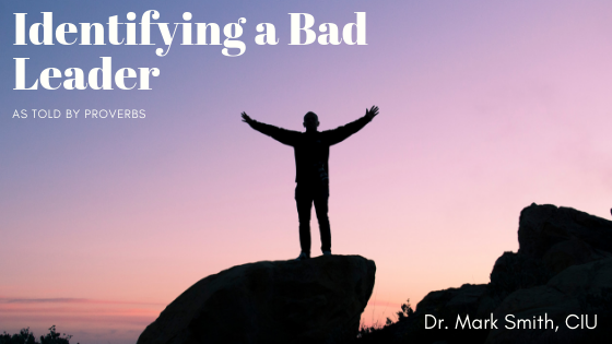 How to Identify a Bad Leader as Told by Proverbs | by Mark Smith | Medium
