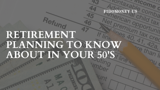 Retirement Planning To Know About In Your 50s | by Fidomoney US ...