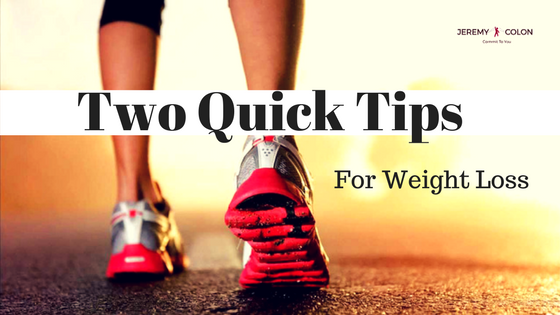 2 Quick Tips to Start Your Weight Loss Journey Part 1 | by Jeremy Colon ...