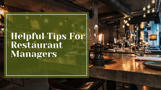 Helpful Tips For Restaurant Managers | by Joshua Sipkin | Medium