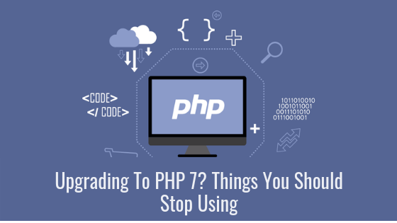 Upgrading To PHP 7? Things You Should Stop Using | by WT Labs Institute | Medium