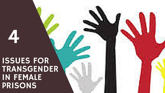 4 issues for transgender in female prisons | by Helen Crewe | Research ...