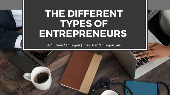 The Different Types of Entrepreneurs | by John David Hartigan | Medium