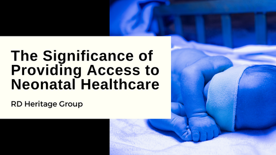 The Significance of Providing Access to NeoNatal Healthcare | by RD ...
