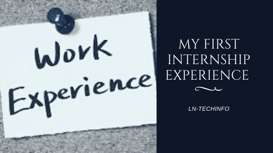 MY FIRST INTERNSHIP EXPERIENCE. During TCTS Industrial training period ...