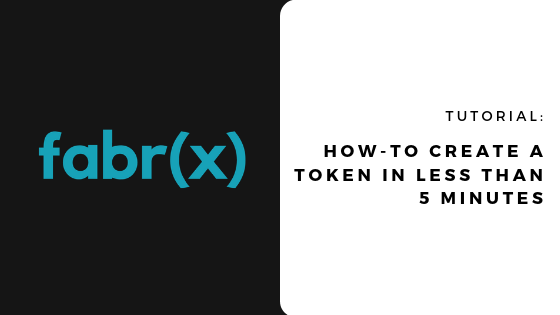 How-To Create Your Own Token With Fabrx in Less Than 5 Minutes | by ...