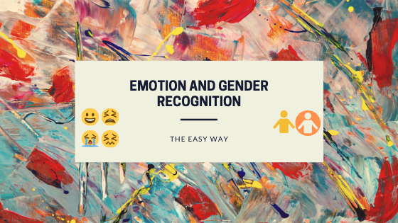 How to implement emotion and gender recognition? | by Nishchal Gaba ...