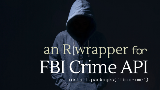 An R Wrapper for FBI Crime API. This short article introduces an R ...