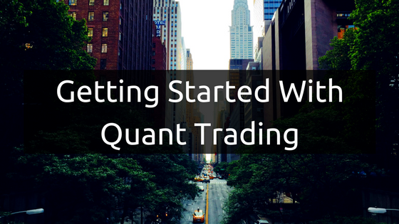 Getting Started With Quant Trading | by Russell Comer | Trading Tap ...