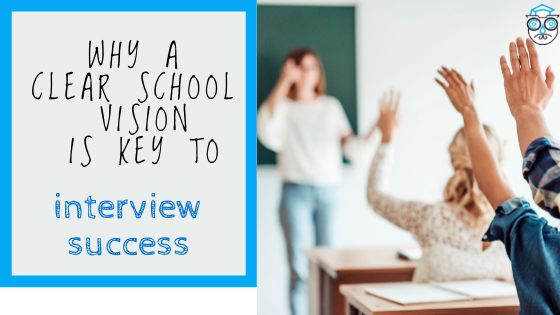 Why is a clear school vision key to interview success? | by SchooPed ...