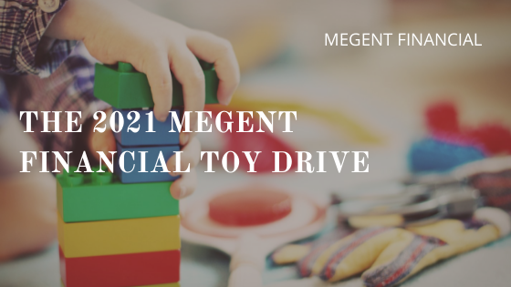 The 2021 Megent Financial Toy Drive - Megent Financial - Medium