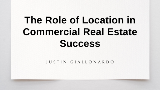 The Role of Location in Commercial Real Estate Success | by Justin ...