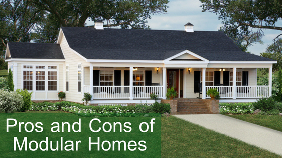 Pros and Cons of Modular Homes. It’s no shock that buying a traditional ...
