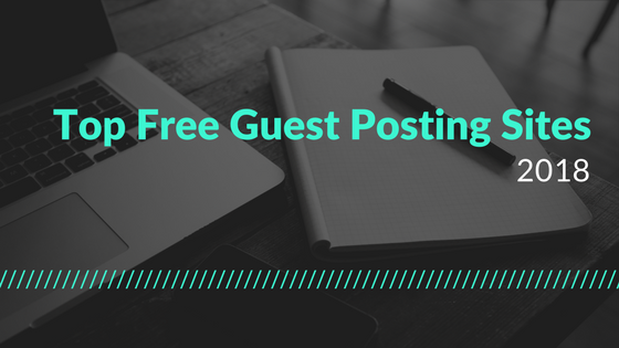 Top free Guest Posting sites list of 2018 | by Andrew Paul | Medium
