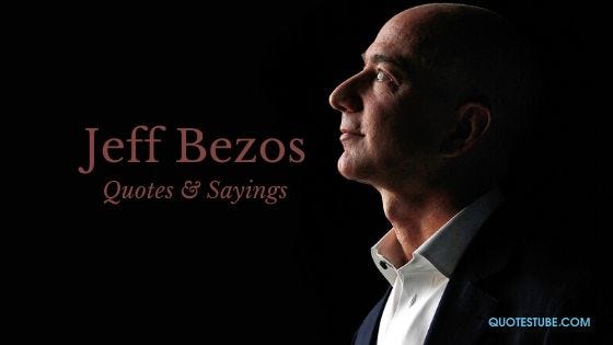 Jeff Bezos Quotes | Motivational Quotes at Quotes Tube | by Quotes tube ...