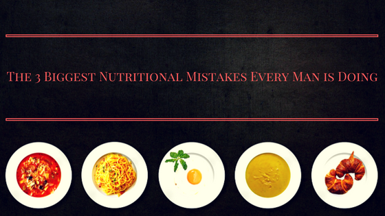 The 3 Biggest Nutritional Mistakes Every Man is Doing | by Jeremy Colon ...
