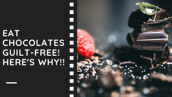 Eat Chocolates Guilt-Free!! Here’s why! | by Navnee Garg | Medium