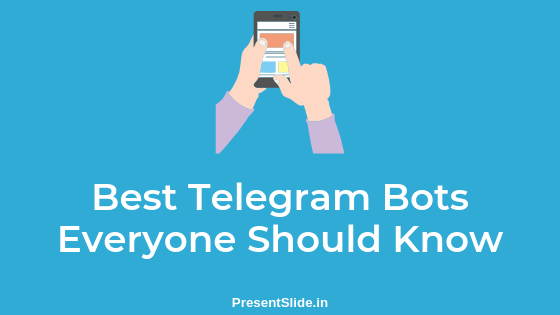 21 Best Telegram Bots That Everyone Should Know | by Present Slide ...