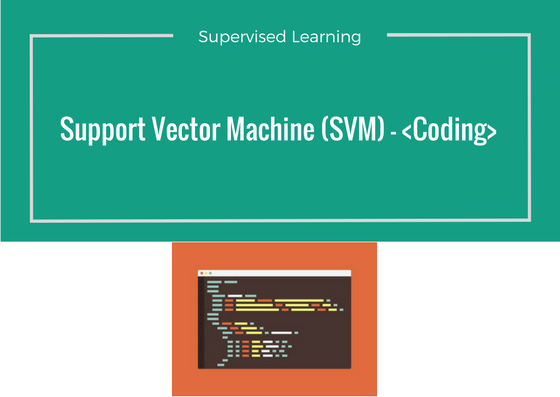 Chapter 2 : SVM (Support Vector Machine) — Coding | by Savan Patel | Machine Learning 101 | Medium