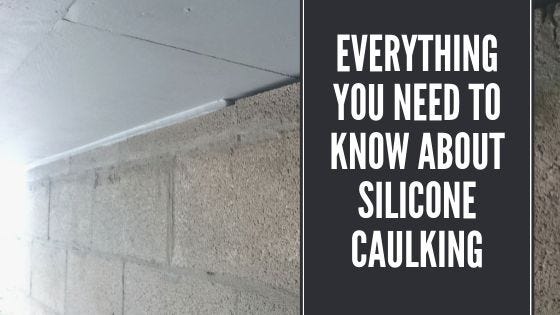 Everything You Need To Know About Silicone Caulking | by Sealing ...