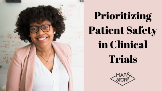 Prioritizing Patient Safety in Clinical Trials | by Map and Story | Medium