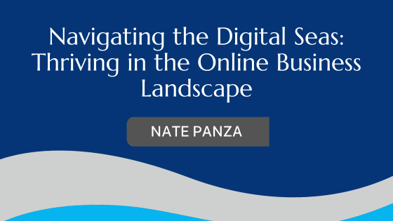 Navigating the Digital Seas: Thriving in the Online Business Landscape ...