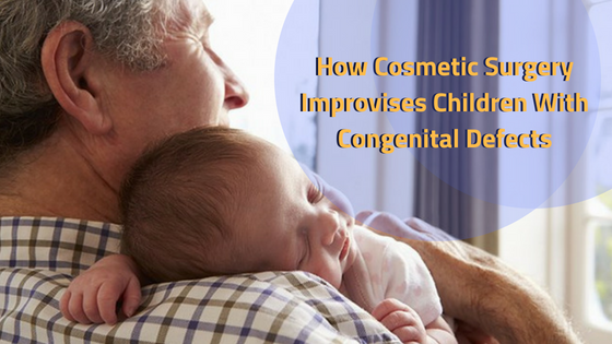 How Cosmetic Surgery Improvises Children With Congenital Defects | by ...