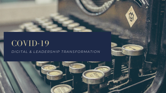 COVID-19 Digital & Leadership Transformation | by Imran Kapadia | Medium