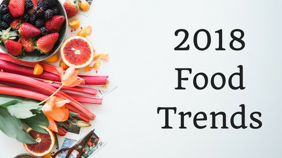 2018 Food Trends. Every year brings new food trends. Some… | by Thomas ...