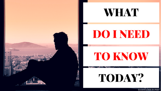 Do You Know What You Need To Know Today? | by Elles Lohuis PhD | Medium