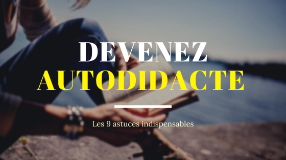 Les 9 astuces indispensables de l’autodidacte | by Ulrich Andrian | Medium