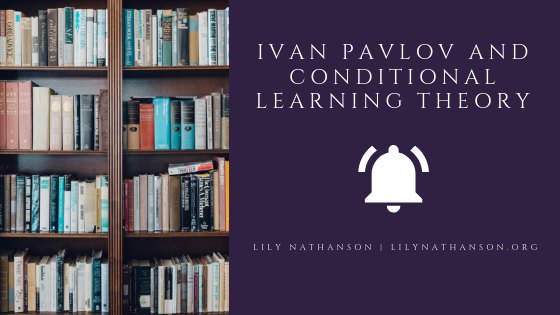 Ivan Pavlov and Conditional Learning Theory | by Lily Nathanson | Medium