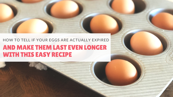 How to tell if your eggs are actually expired and make them last even ...