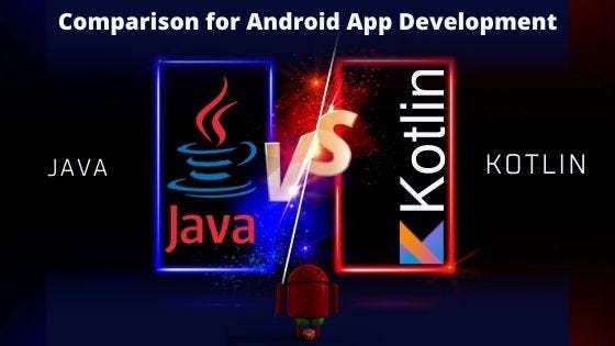 Java Vs. Kotlin Comparison for Android App Development | by InstaIT Technologies | Medium