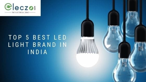 Top 5 Best LED Lights Brand in India | Medium