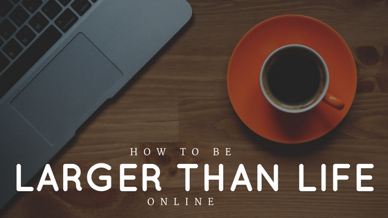 How To Make Yourself Larger Than Life Online | by Akumu Fiona ...
