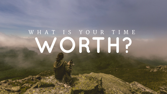 What Is Your Time Worth?. Time is limited. When things are… | by Azlan ...