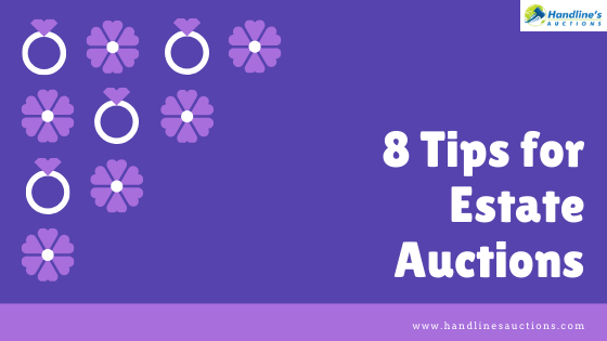 8 Tips for Estate Auctions | by Handline Auctions | Medium
