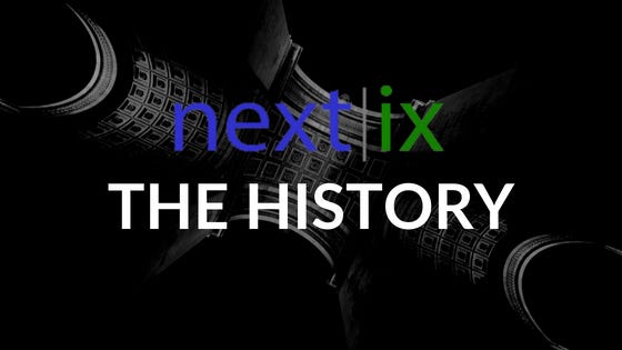THE HISTORY OF NEXTIX. Next|ix started in 2005 during the… | by Next|ix ...