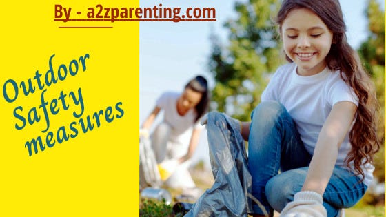 Brief about outdoor safety measures for kids | by Avni sirohi | Medium