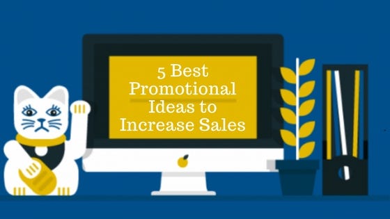 5 Best Promotional Ideas to Increase Sales | by Christiana Jones | Medium