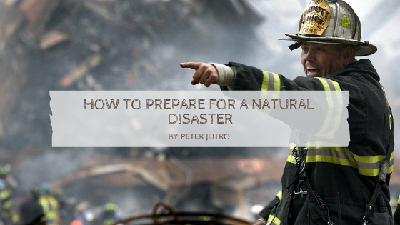 How To Prepare For A Natural Disaster | by Peter Jutro | Medium