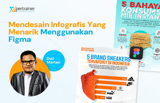 Mengenal Dwi Martan: Seorang Trainer Infografis dengan Figma | by Xpertrainer | Medium