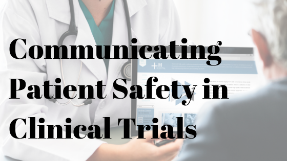 Communicating Patient Safety in Clinical Trials | by Map and Story | Medium