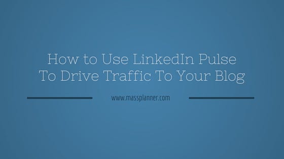 How to Use LinkedIn Pulse To Drive Traffic To Your Blog | by Zoe ...