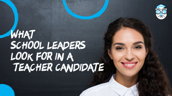 What school leaders look for in a teacher candidate | by SchooPed | Medium