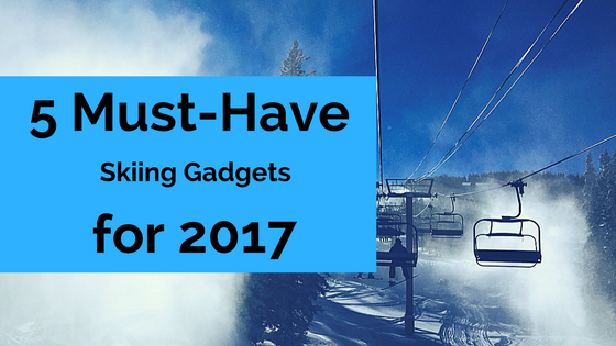 5 Must-Have Skiing Gadgets for 2017 | by Raffi Khorchidian | Medium